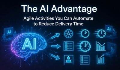 The AI Advantage: The Agile Activities You Can Automate to Reduce the ...